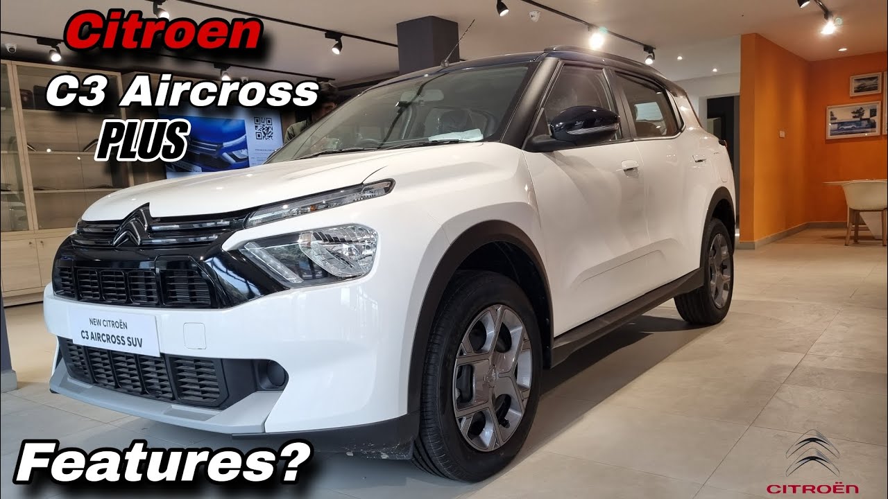 Citroen C3 Aircross Plus | Features ? | Safety ? | Price ? | Detailed ...