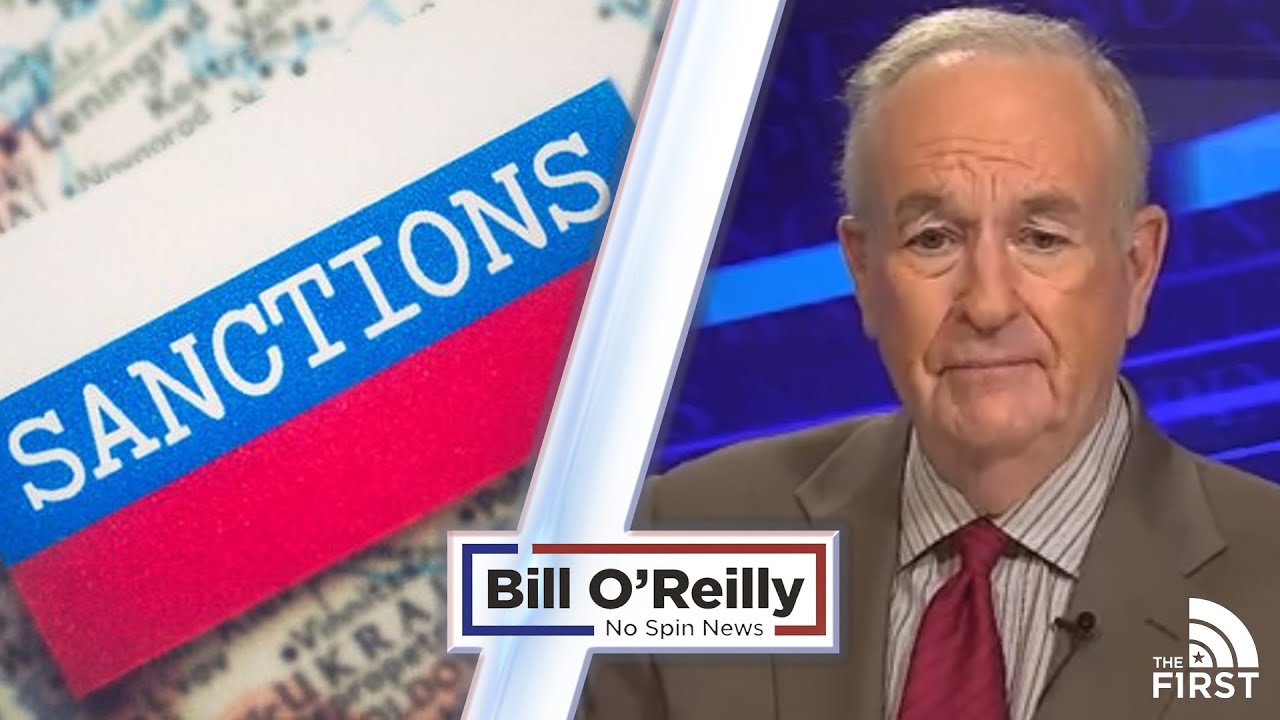New Sanctions to Hit Russia | Bill O'Reilly - YouTube