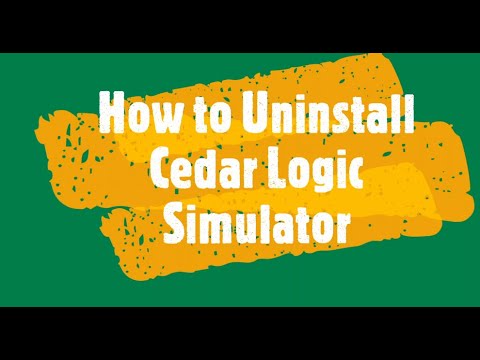 How to uninstall Cedar Logic Simulator - YouTube