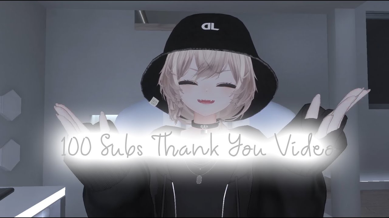 100 Sub Thank You Video - YouTube