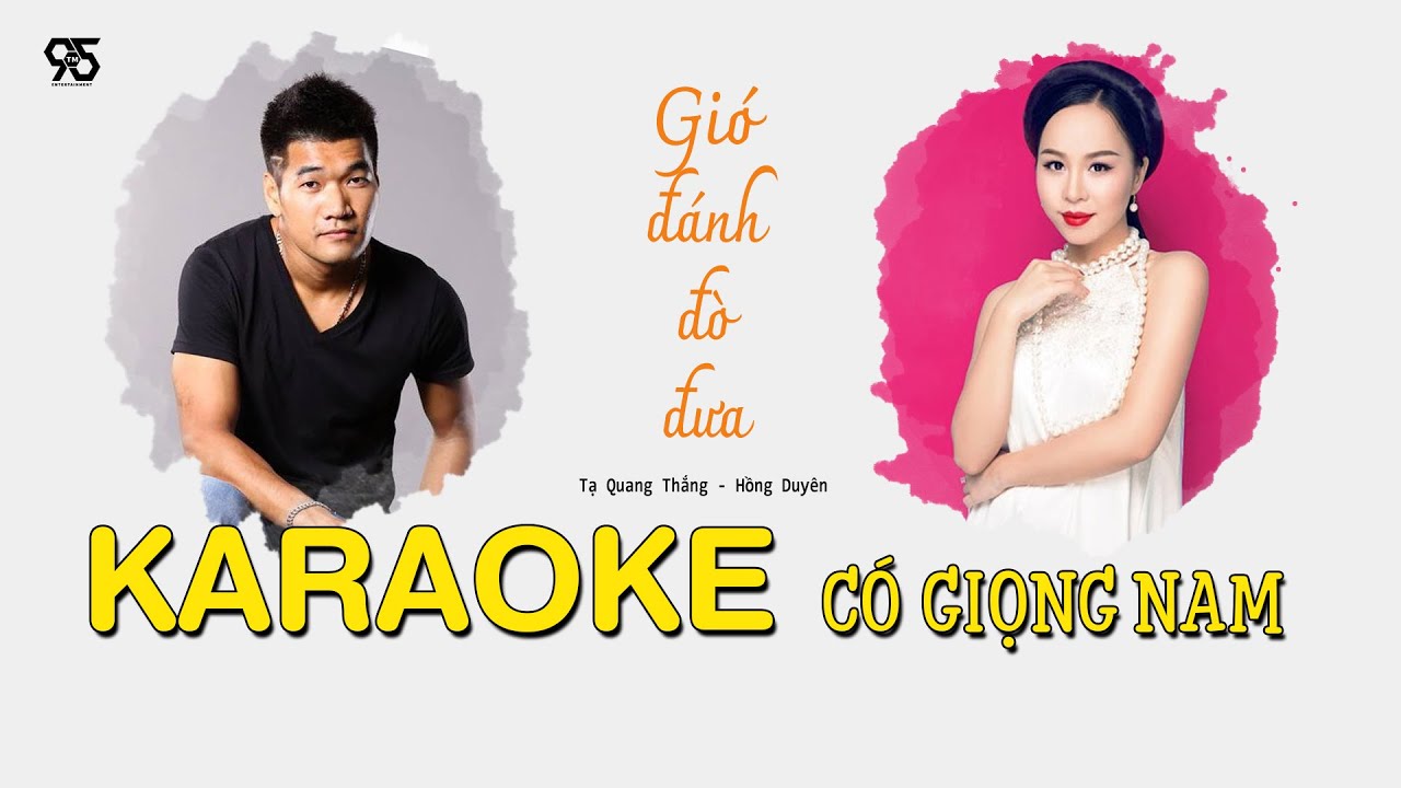 [KARAOKE CÓ GIỌNG NAM] GIÓ ĐÁNH ĐÒ ĐƯA karaoke có giọng nam | Beat ...
