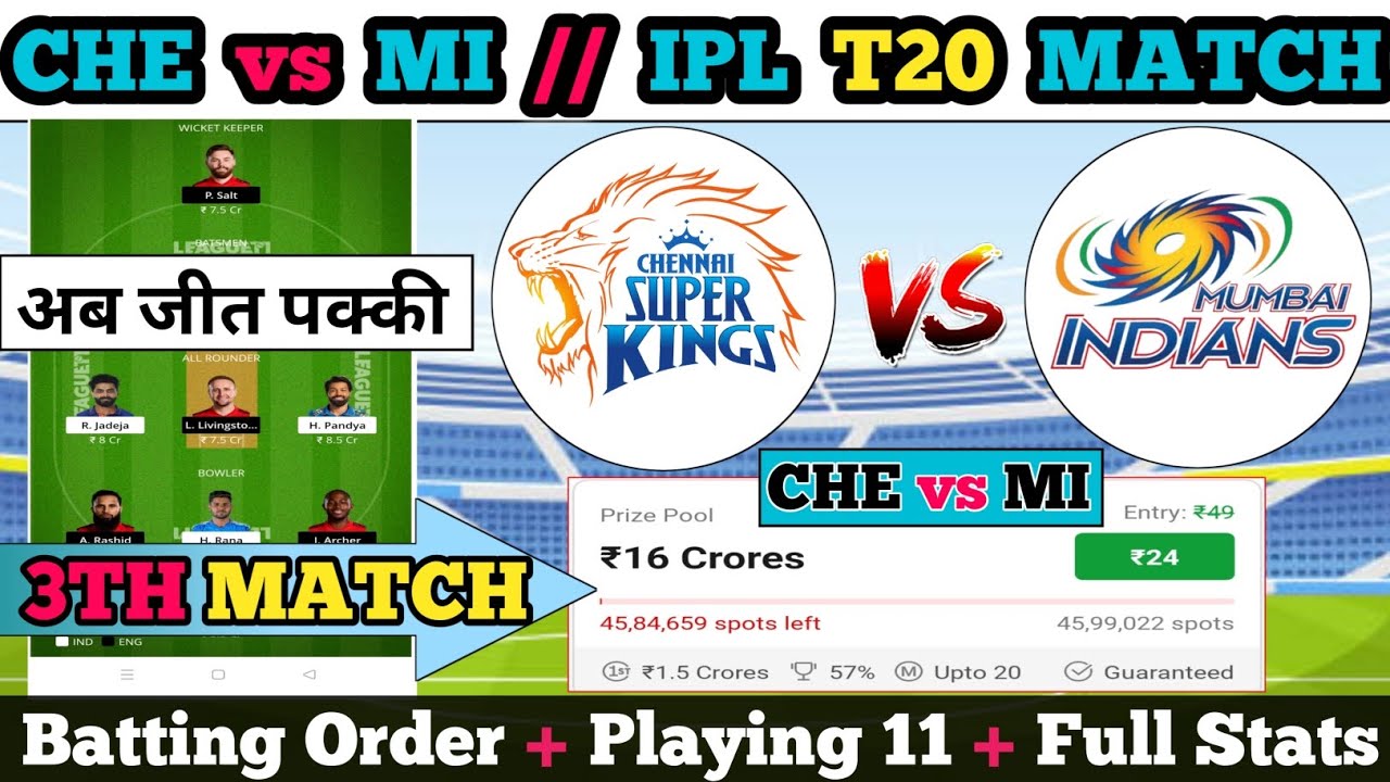 CHE vs MI Dream11 Prediction 2025 || CHE vs MI Dream11 || Che vs mi 3th ...
