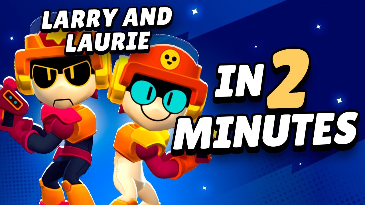 EVERYTHING about *Larry & Lawrie* UNDER 2 minutes! (Brawl Stars) - YouTube