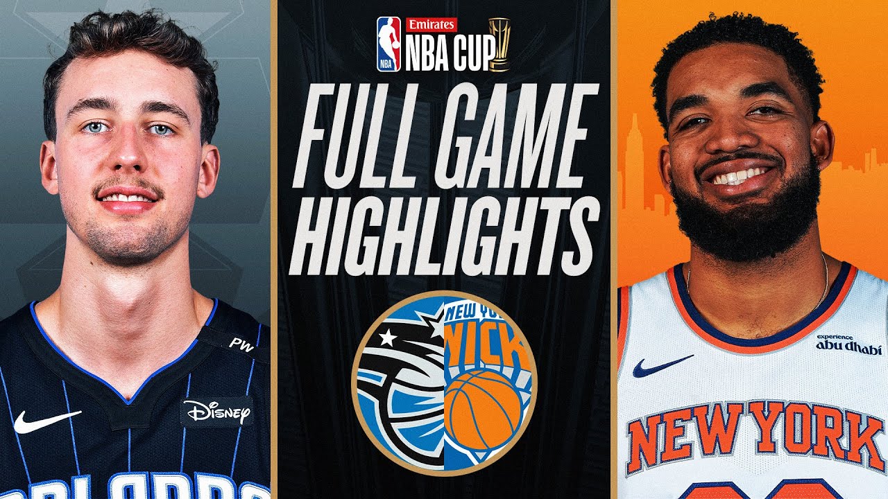 MAGIC at KNICKS | EMIRATES NBA CUP 🏆 | FULL GAME HIGHLIGHTS | December ...