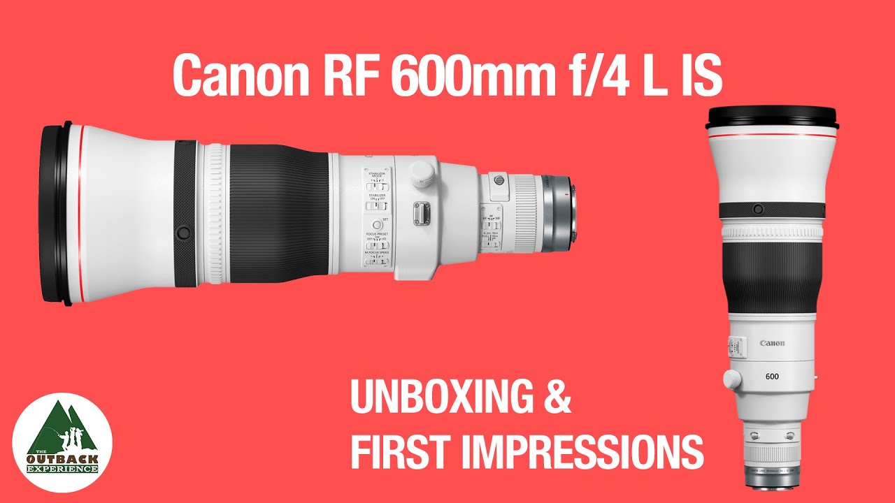 Unboxing the new Canon RF 600mm f/4 L IS lens - YouTube