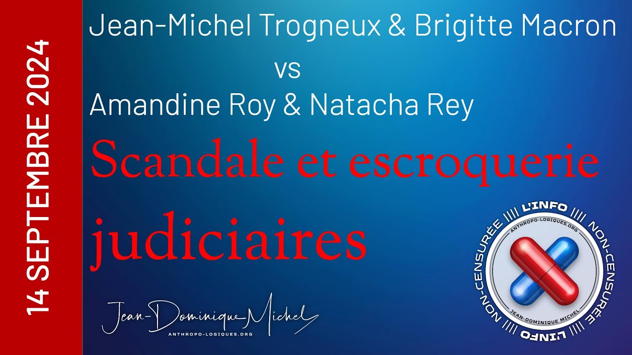 Scandale et escroquerie judiciaires, Jean-Michel et Brigitte Trogneux ...