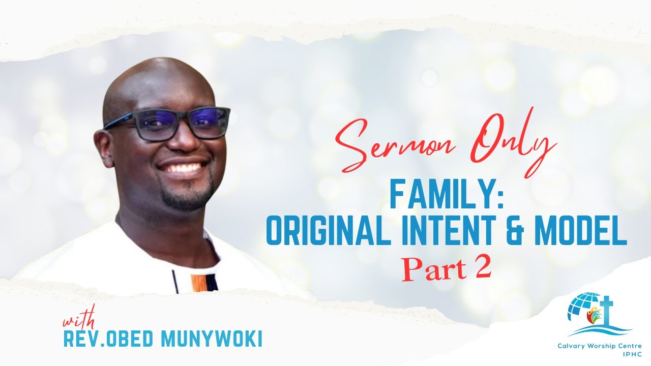 Family: Original Intent and Model || Part 2 - YouTube