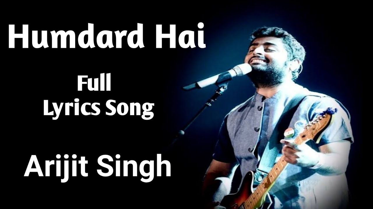 HUMDARD HAI LYRICS|Ek villain|Arijit Singh,Mithoon| Sirdharth,Sharda ...