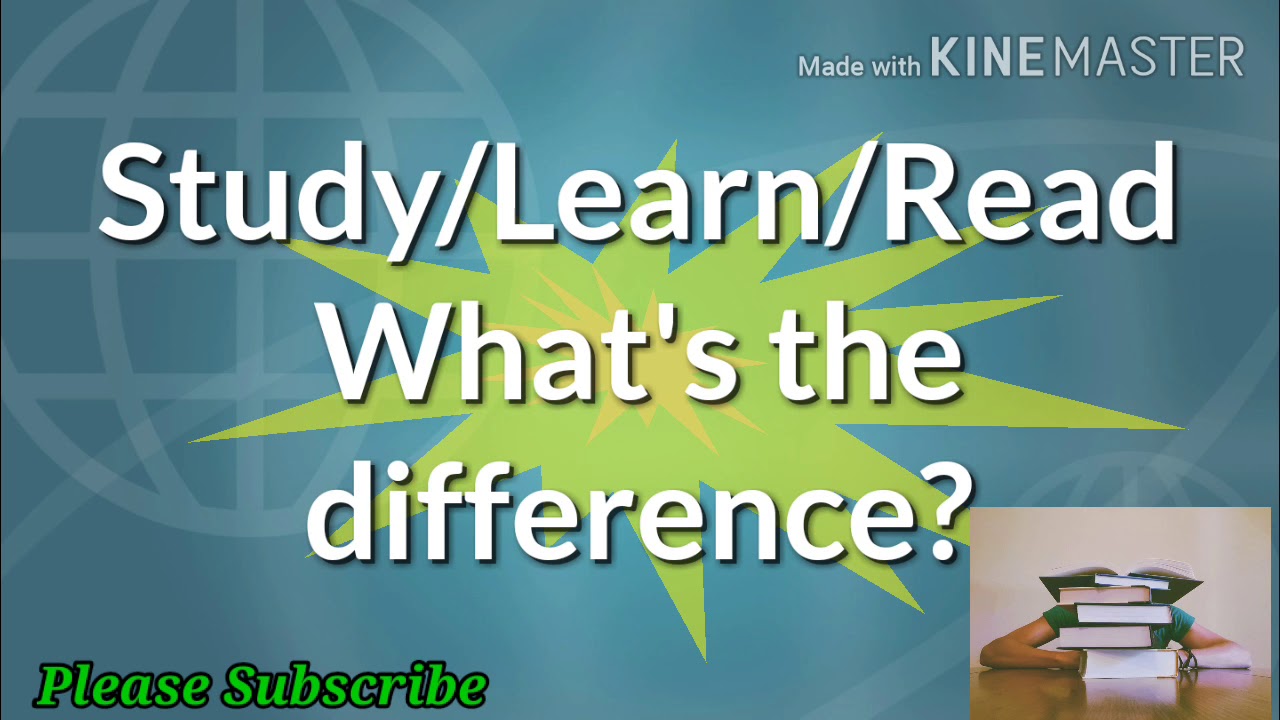 Difference between "Study-Read-Learn"||In English|| When and which one ...