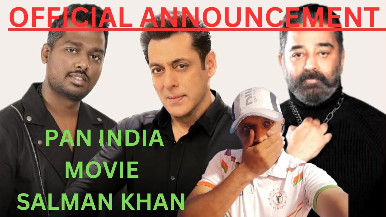 SALMAN KHAN | KAMAL HASSAN | DIRECTOR ATLEE KUMAR OFFICIAL ANNOUNCEMENT ...
