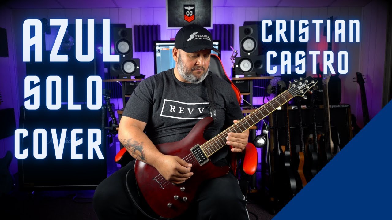 🤯 🔥 🎸 AZUL - CRISTIAN CASTRO ( SOLO COVER ) - YouTube