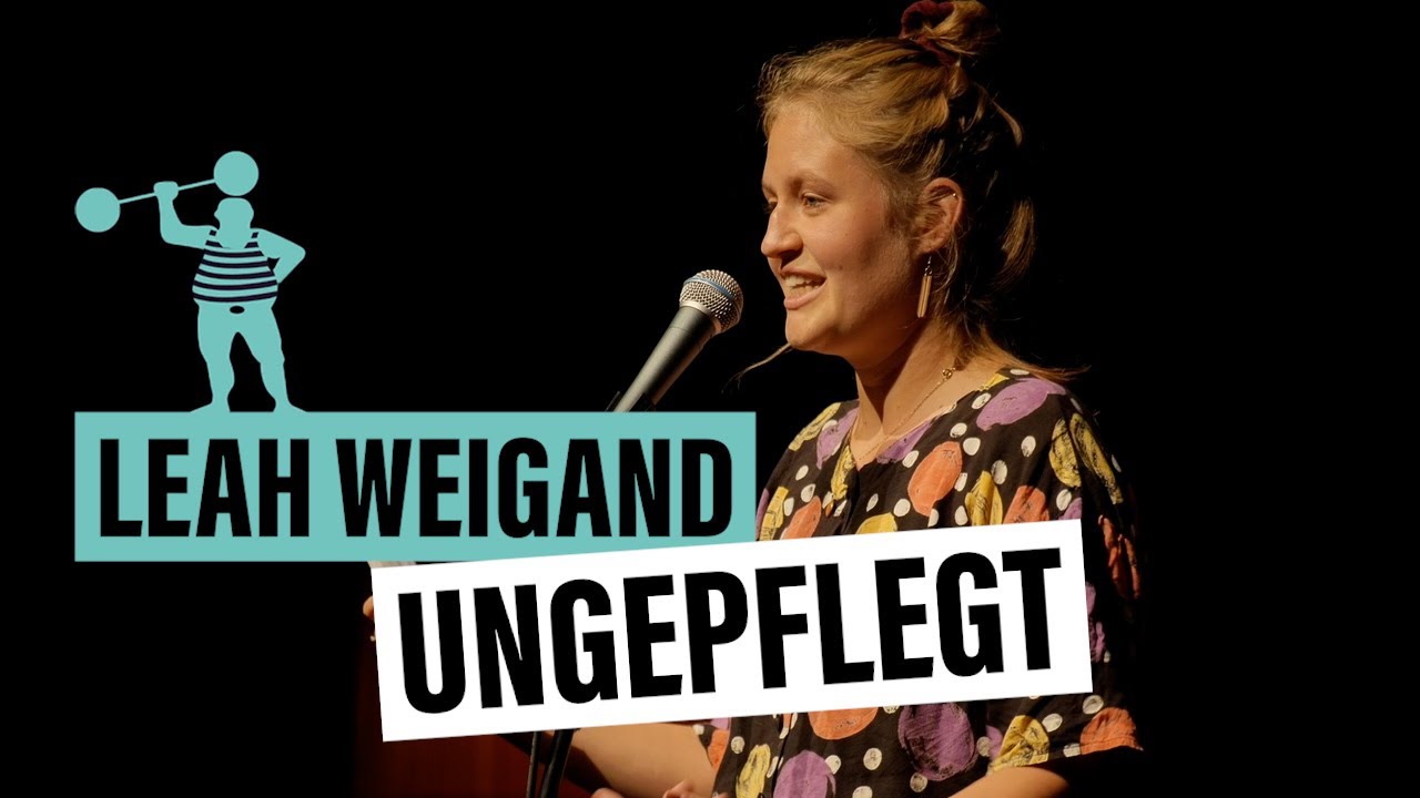 Leah Weigand - Ungepflegt - YouTube