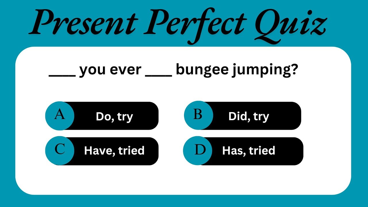 Present Perfect Tense Quiz | English Grammar Test | Grammar Quiz - YouTube
