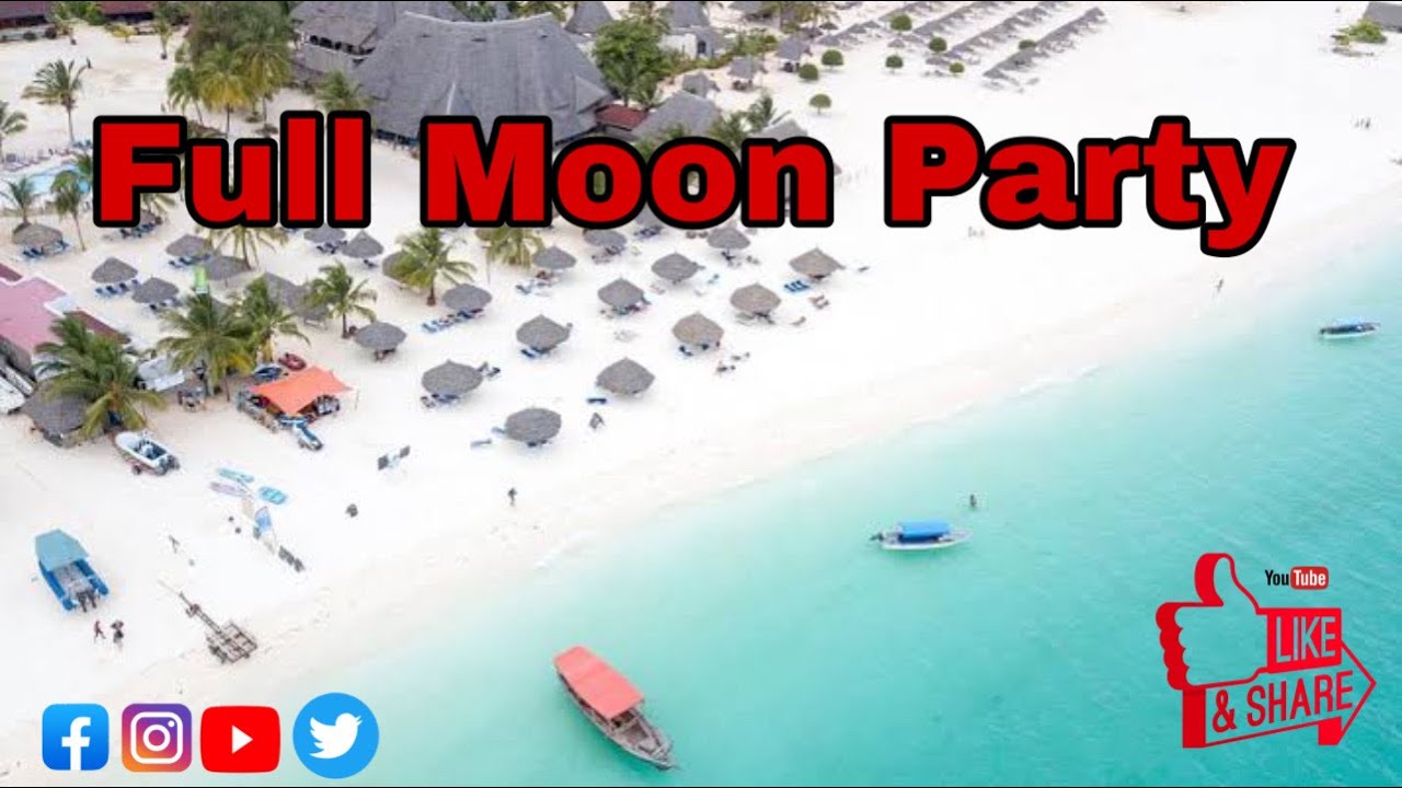 World s Top 10 Party II Full Moon Party Zanzibar II Kendwa Rock II world-s-top-10-party-ii-full-moon-party-zanzibar-ii-kendwa-rock-ii