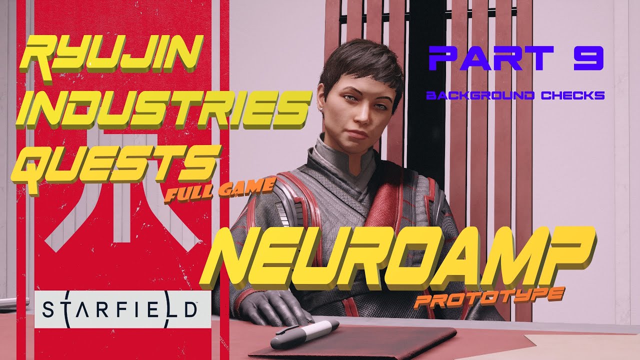 Starfield - Ryujin Industries - PART 9 - Background Checks - YouTube