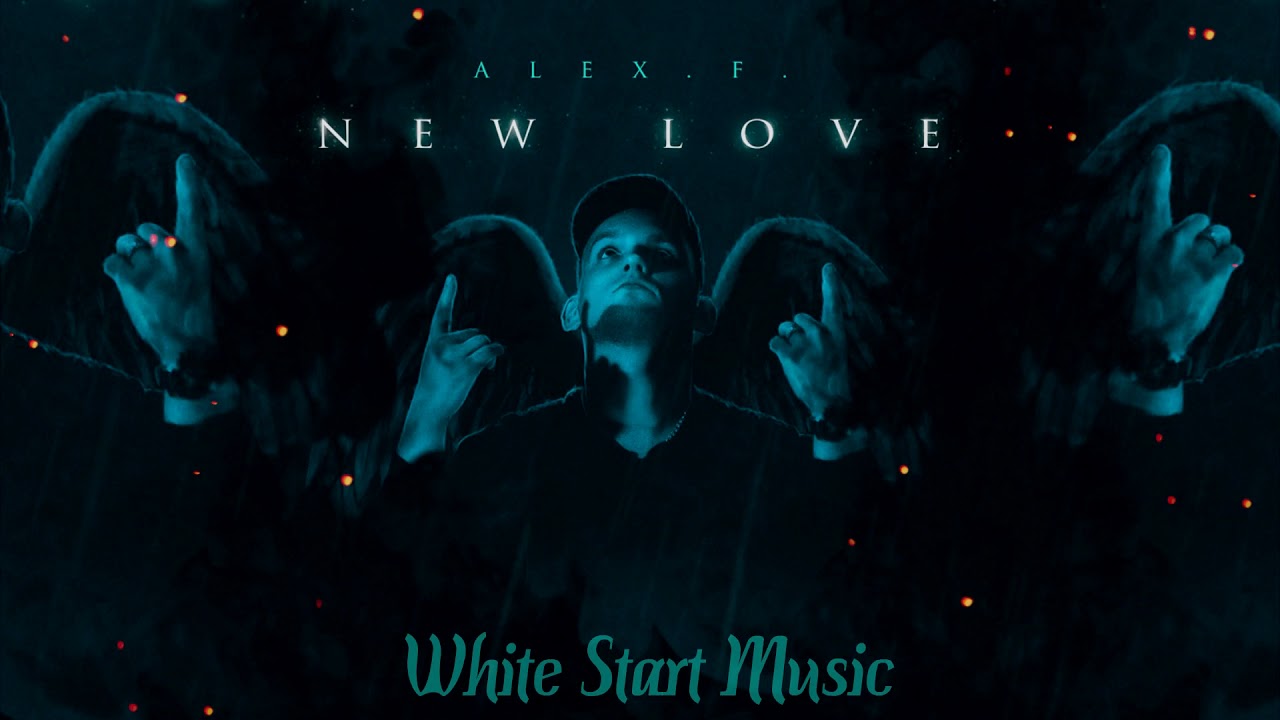 Alex F - New Love(White Start Music) - YouTube