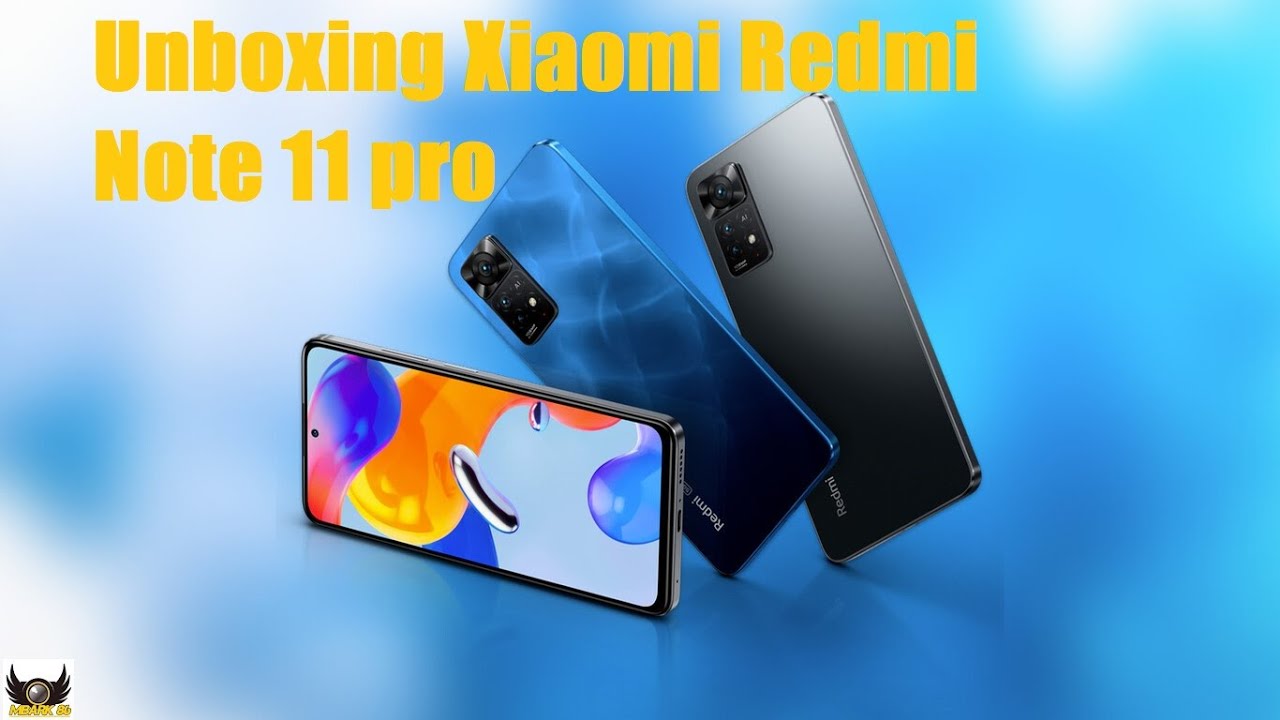 Unboxing Xiaomi Redmi Note 11 pro - YouTube