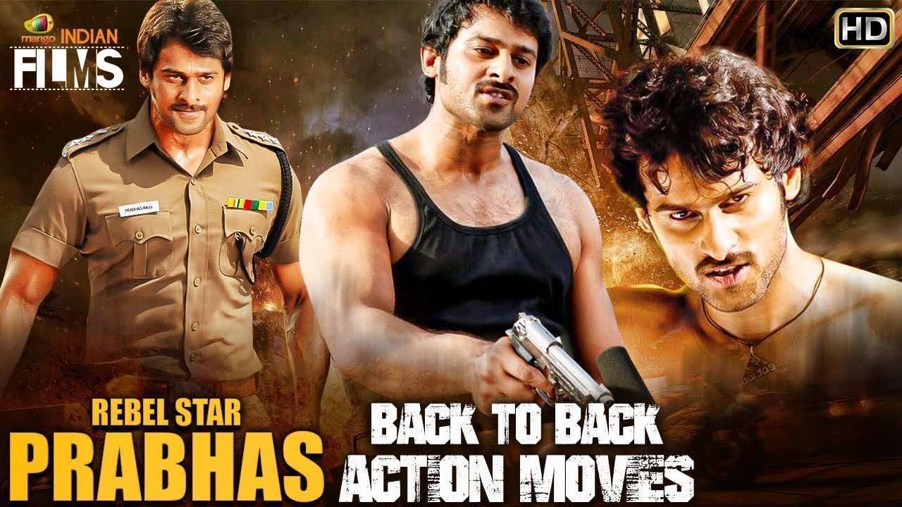 Prabhas Back To Back Action Movies HD | Prabhas South Indian Hindi ...
