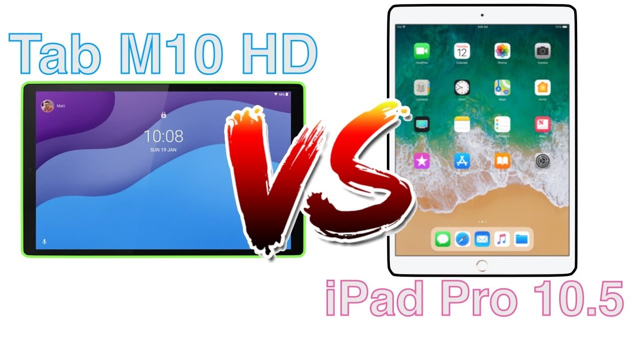 iPad Pro 10.5 vs Lenovo Tab M10 HD - YouTube