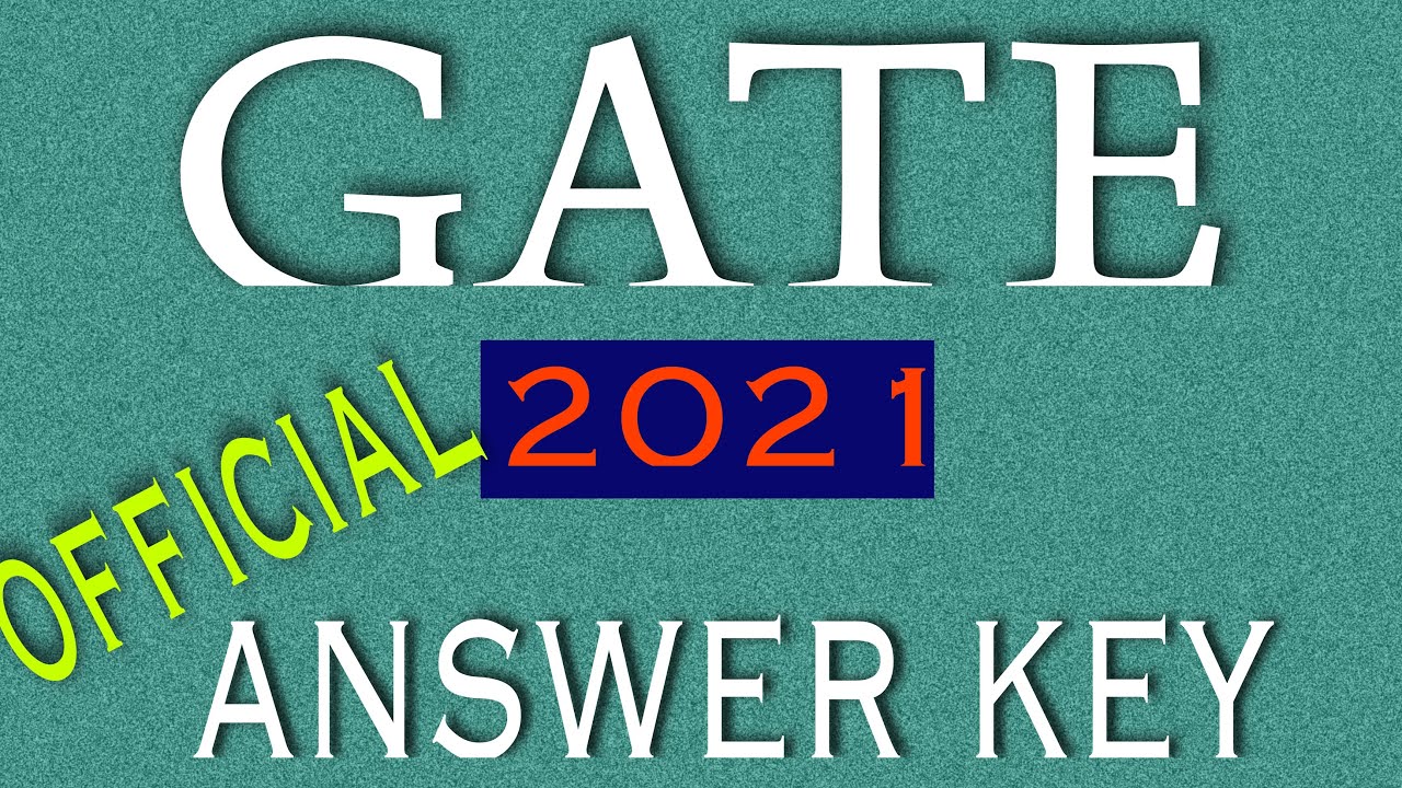 GATE 2021 Official answer key/ GATE 2021 answer key - YouTube