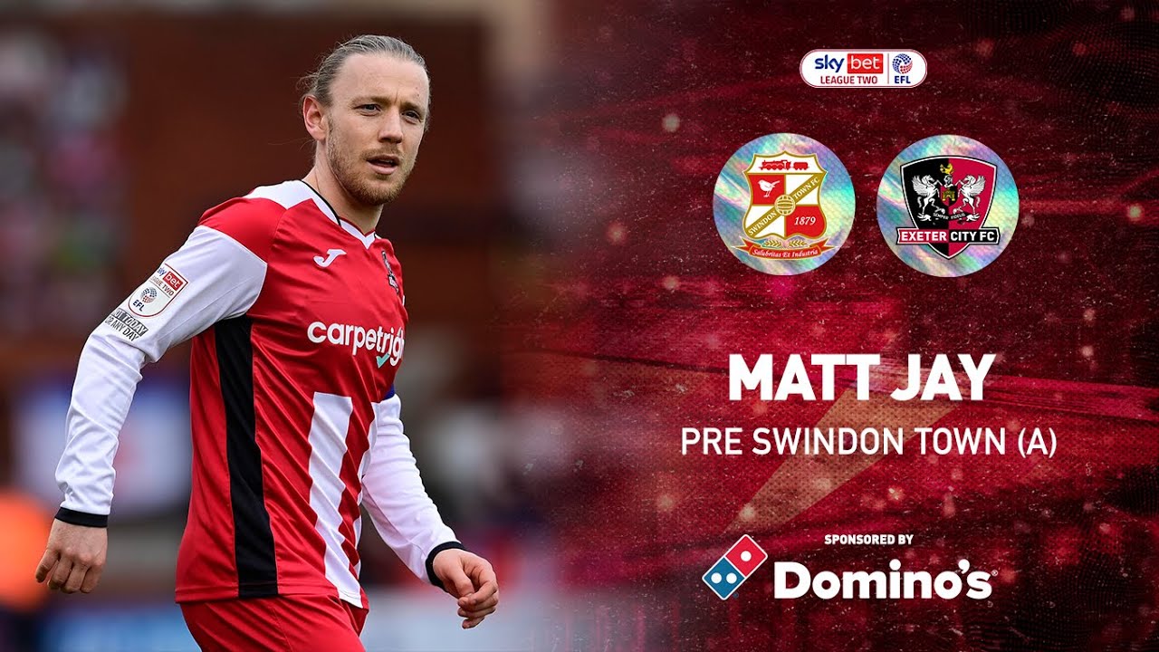 💬 Matt Jay pre Swindon Town (A) | Exeter City Football Club - YouTube