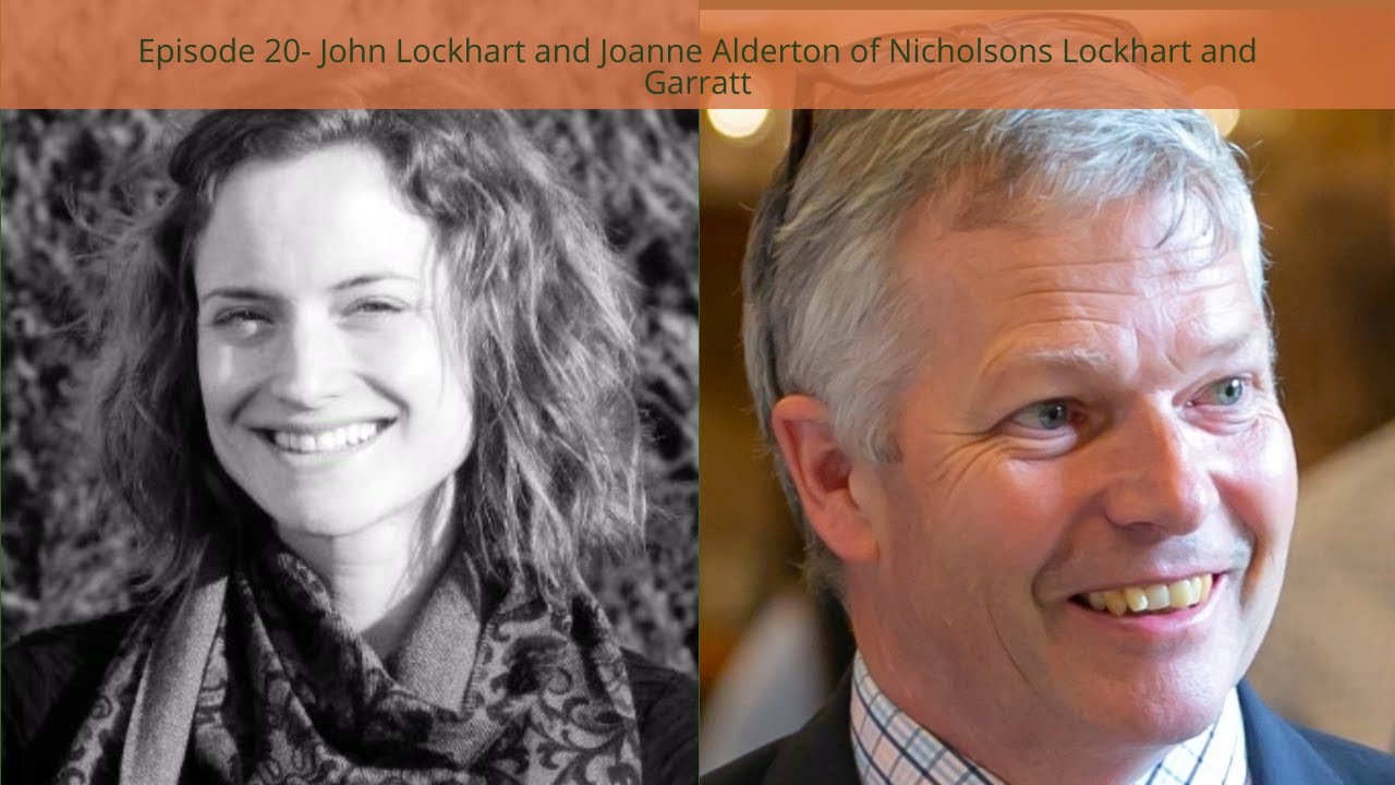 Episode 20- John Lockhart and Joanne Alderton of Nicholsons Lockhart ...