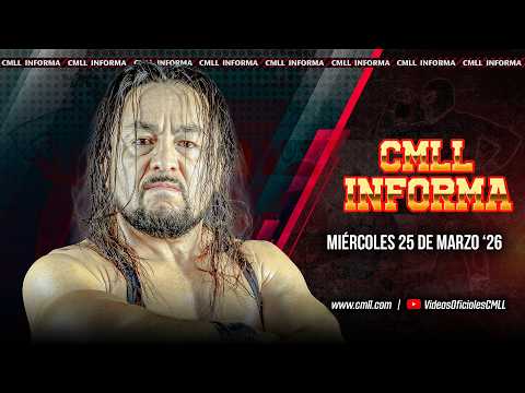 CMLL INFORMA 619 - 25 MARZO DEL 2026