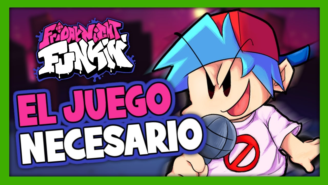 Friday Night Funkin': El juego que necesitabamos - YouTube