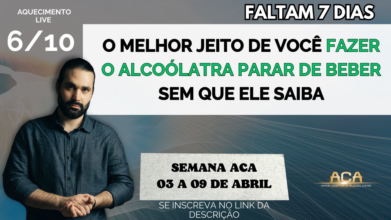 O melhor jeito de você fazer o alcoólatra parar de beber sem que ele ...