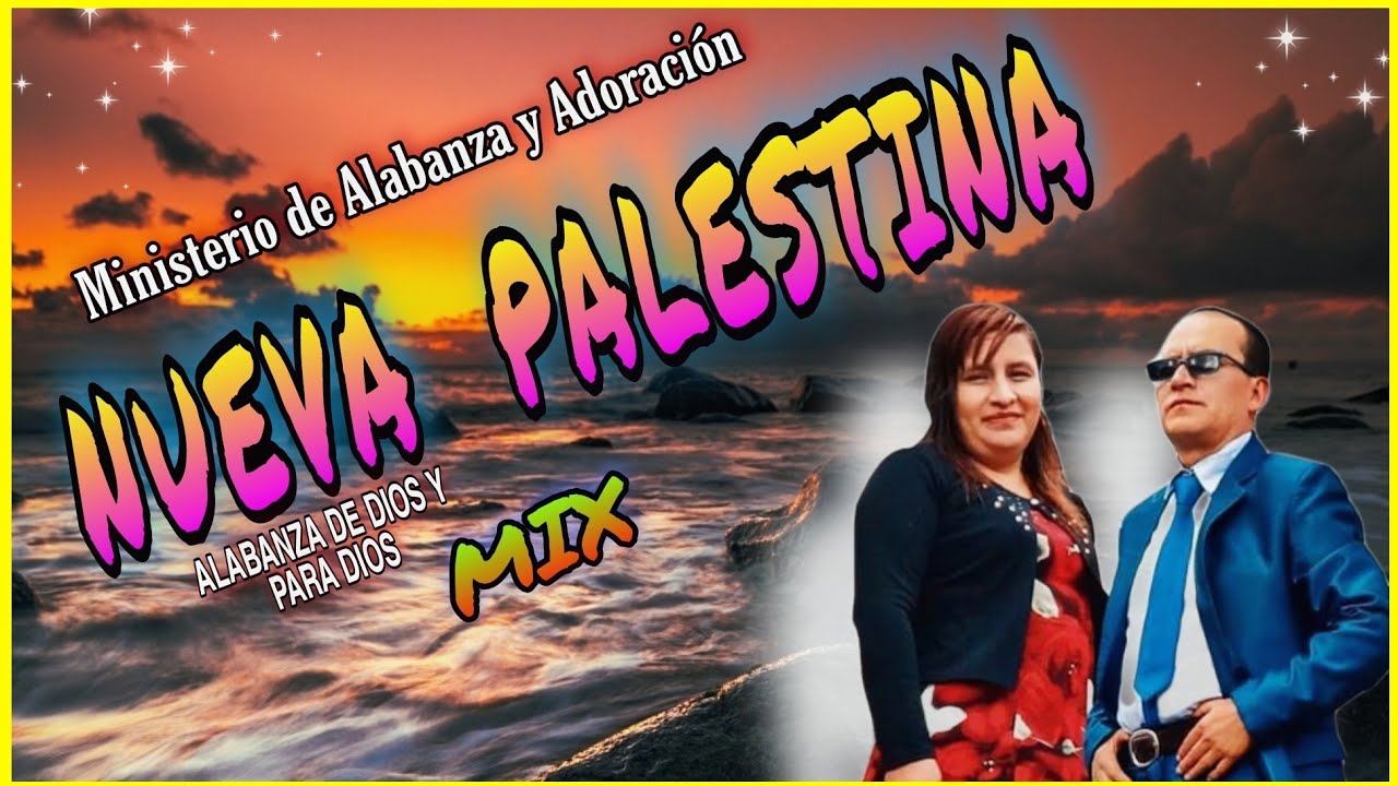 Alabanza Mix - NUEVA PALESTINA - YouTube