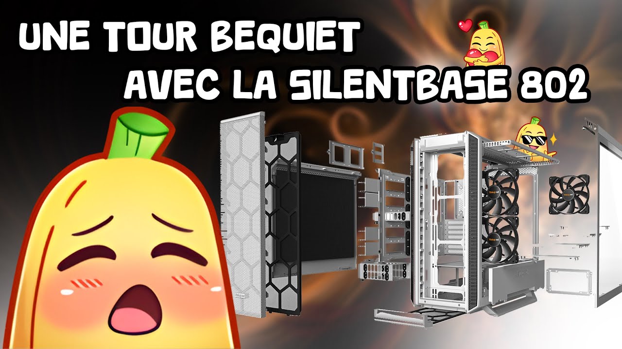 BeQuiet : La fusion du design et de l'airflow - Silent Base 802 - YouTube