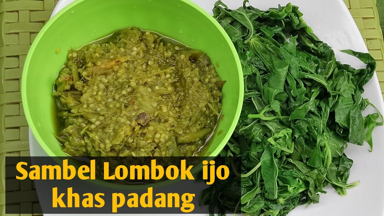 Cara membuat sambal Lombok ijo khas padang dan cara memasak daun ...