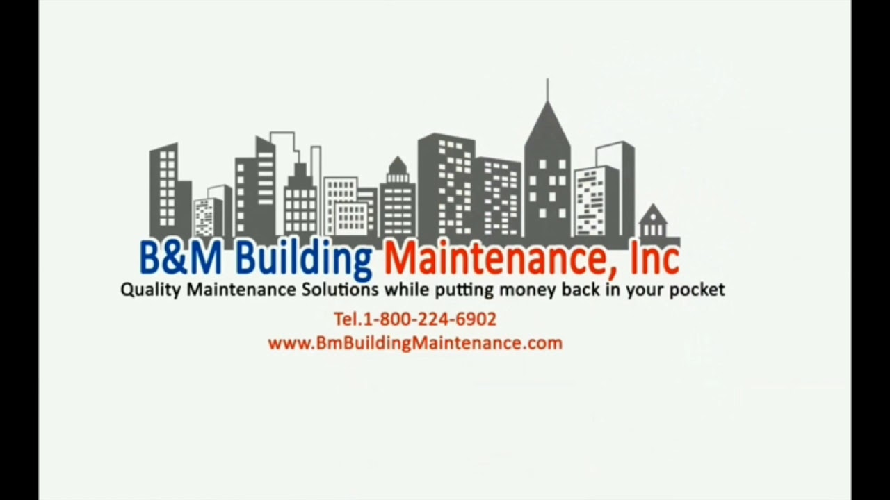 B&M Building Maintenance, Inc. - YouTube