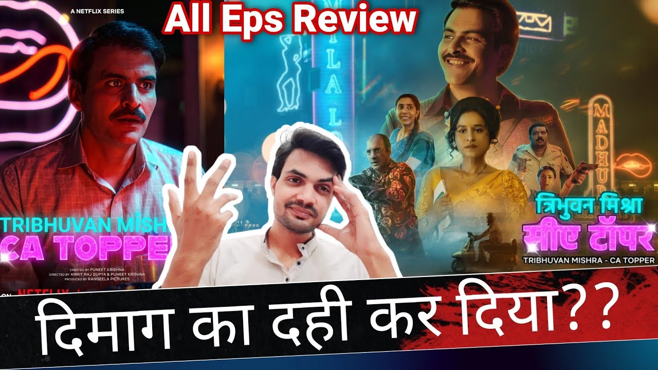 Tribhuvan Mishra CA Topper REVIEW by NiteshAnand | All Episodes REVIEW ...