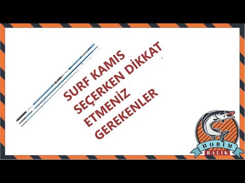 SURF KAMIS SEÇERKEN NELERE DİKKAT ETMEMİZ GEREKİR ?