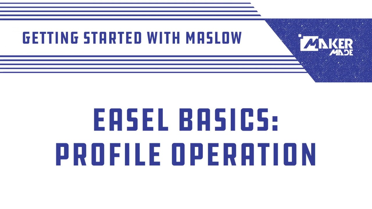 Easel by Inventables for Maslow CNC Lesson 10: Cut Profiles - YouTube