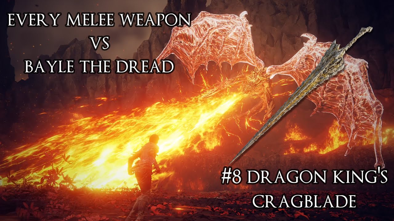 Every Melee Weapon vs Bayle the Dread #8 - Dragon King’s Cragblade ...