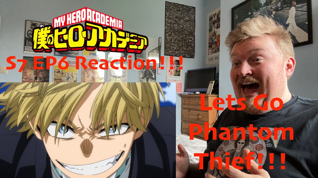 Lets go Phantom Thief!!! My Hero Academia S7 EP6 Reaction!!! - YouTube