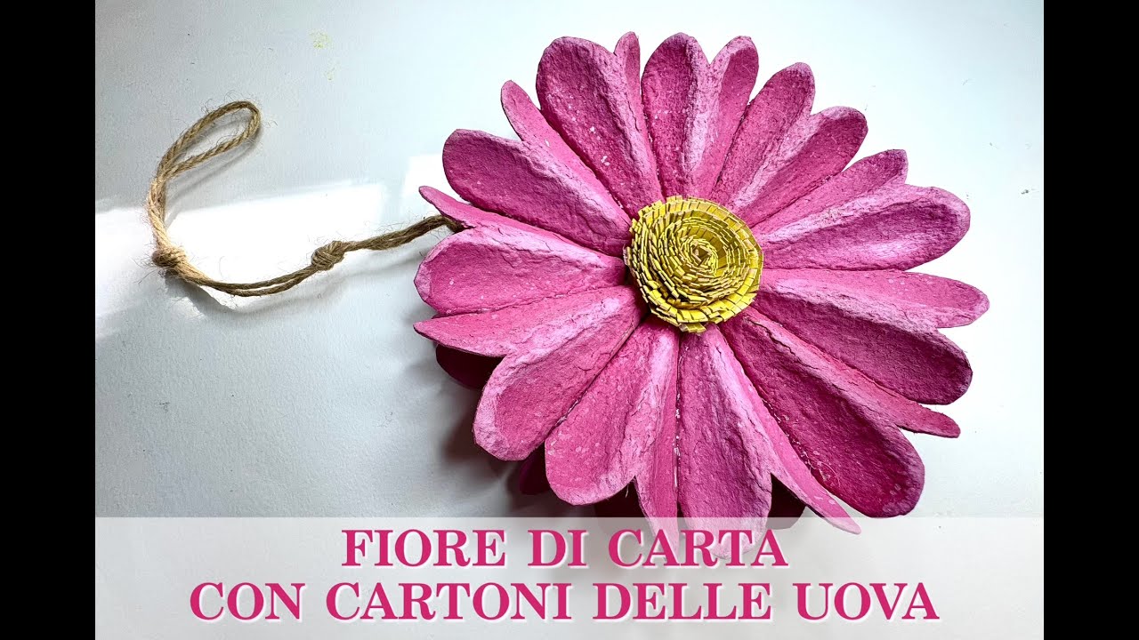 Fiore con Cartone delle uova! DECORAZIONE PASQUA E PRIMAVERA ...