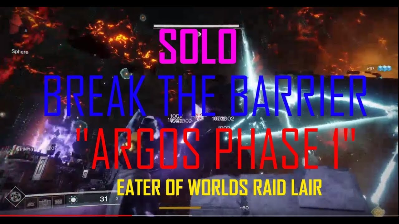 SOLO Argos Phase 1 (Break the Barrier) Eater of Worlds D2 PC - YouTube