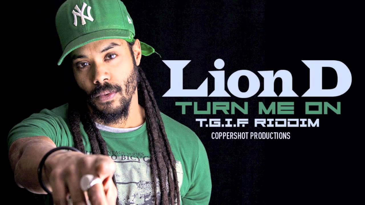 LION D - TURN ME ON - T.G.I.F. RIDDIM - COPPERSHOT PRODUCTIONS - YouTube