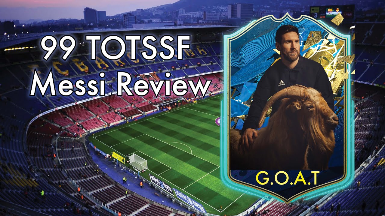 Is 99 TOTSSF Messi The G.O.A.T In FIFA 20? - YouTube