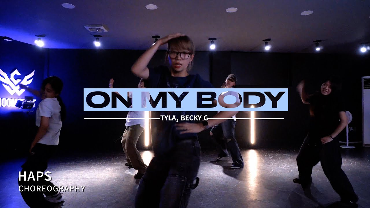 Tyla Becky G On My Body L Haps Choreography Youtube 6888