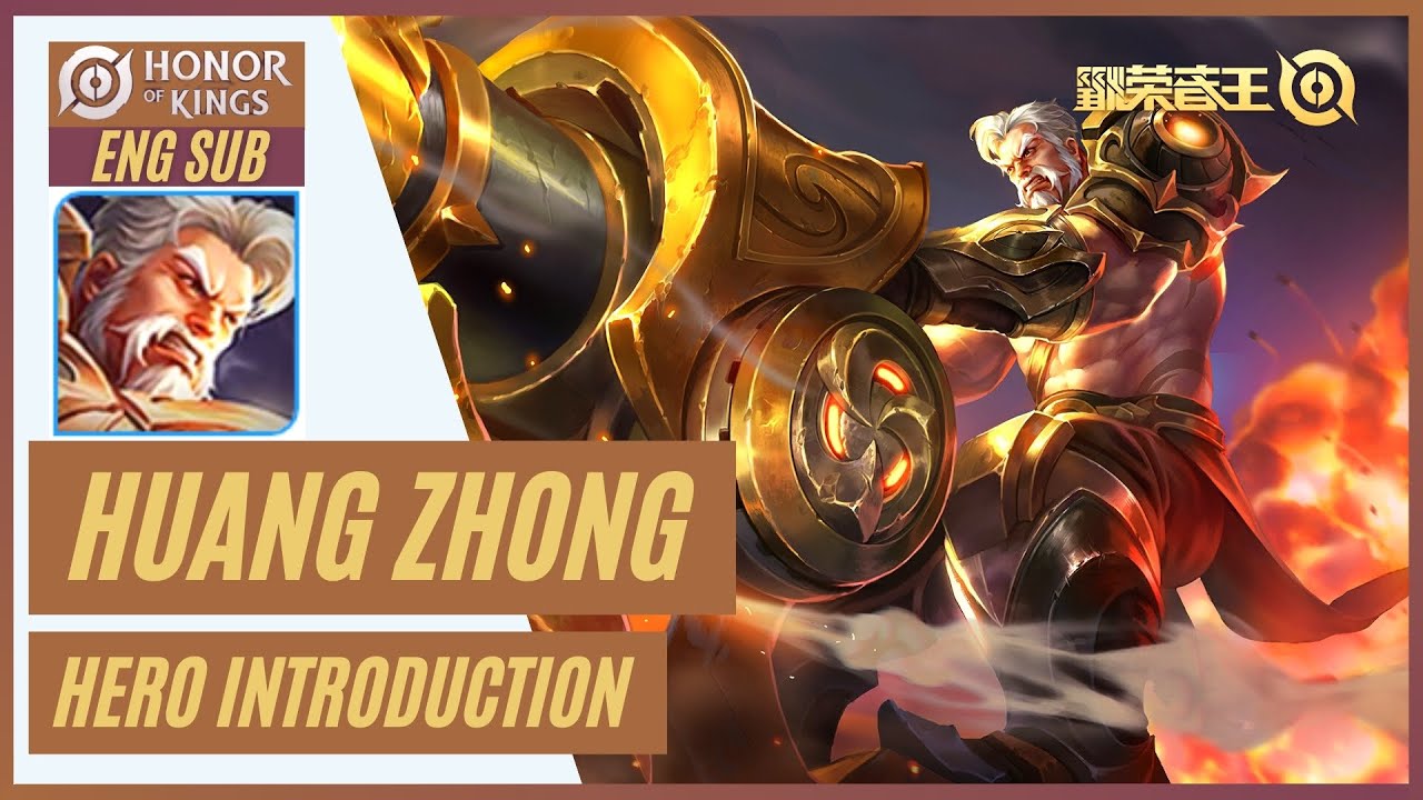 Huang Zhong [黄忠] - Hero Introduction [ENG SUB] - Honor of Kings ...