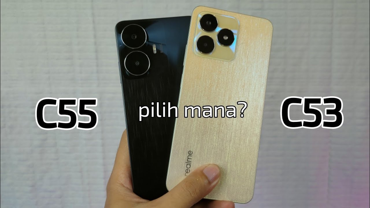 Realme C53 atau realme C55, pilih mana? - YouTube