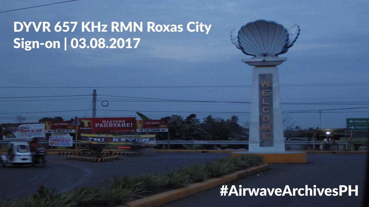 DYVR 657 KHz Roxas City sign on MAR 08, 2017 - YouTube