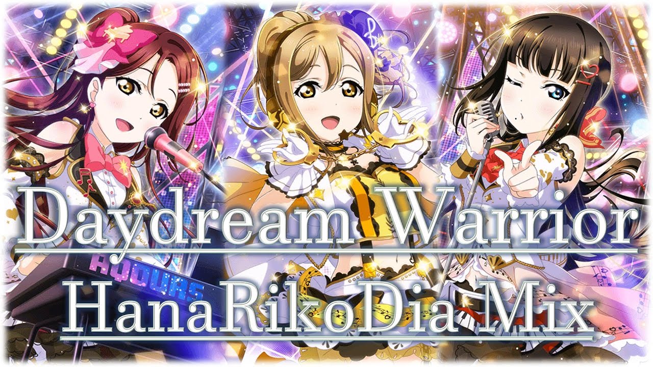 Daydream Warrior - Hanamaru Riko Dia Mix (AUDIO ONLY) - YouTube
