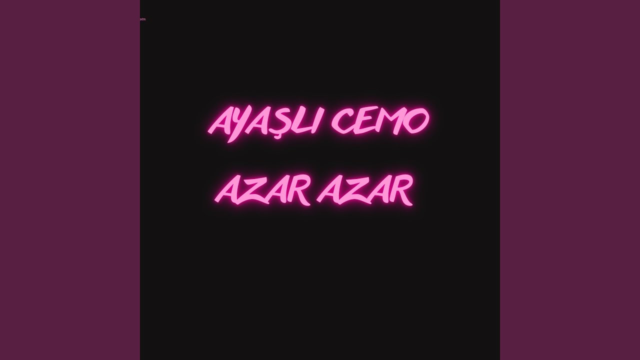 Azar Azar - YouTube