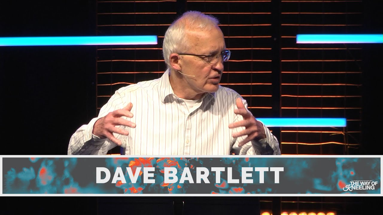 The Way of Kneeling: Surrender and Submission - Dave Bartlett - YouTube