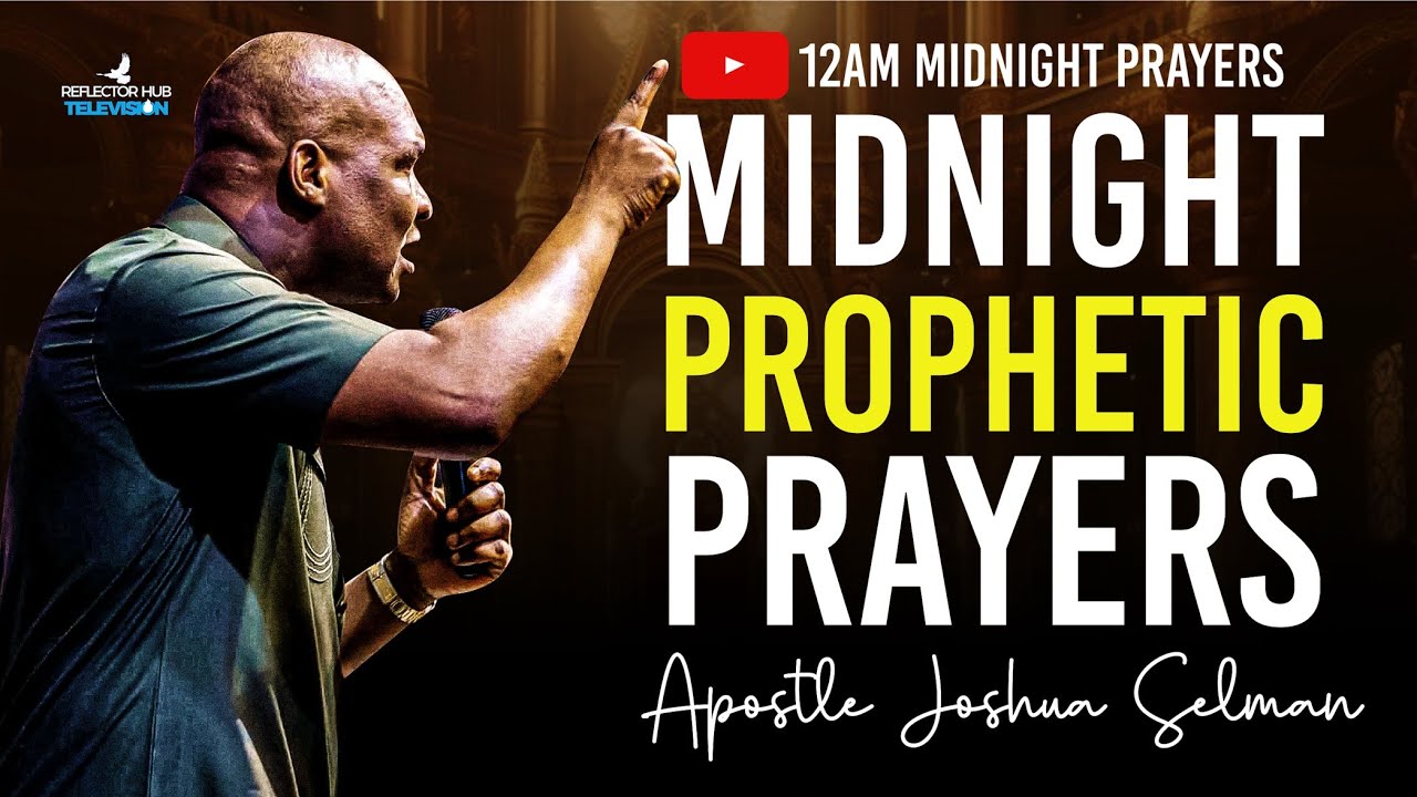 DANGEROUS PROPHETIC MIDNIGHT PRAYERS GOD MUST HEAR ANYTIME YOU PRAY ...